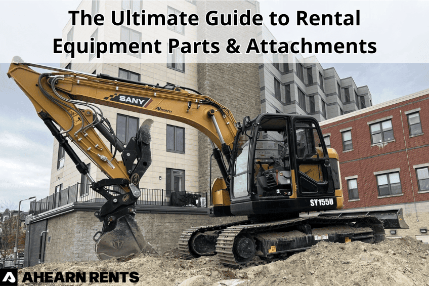 The Ultimate Guide to Rental Equipment Parts and Attachments