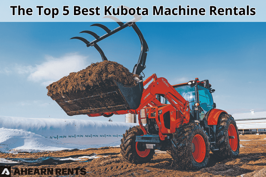 The Top 5 Best Kubota Machine Rentals - Skid Steer Rentals, Excavator ...